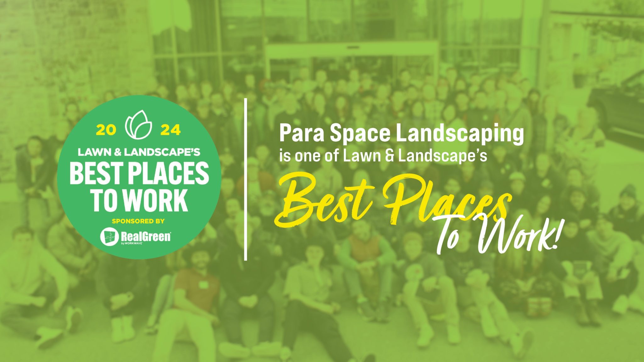 From Landscapes to Leadership | One of the Best Places to Work : Para Space